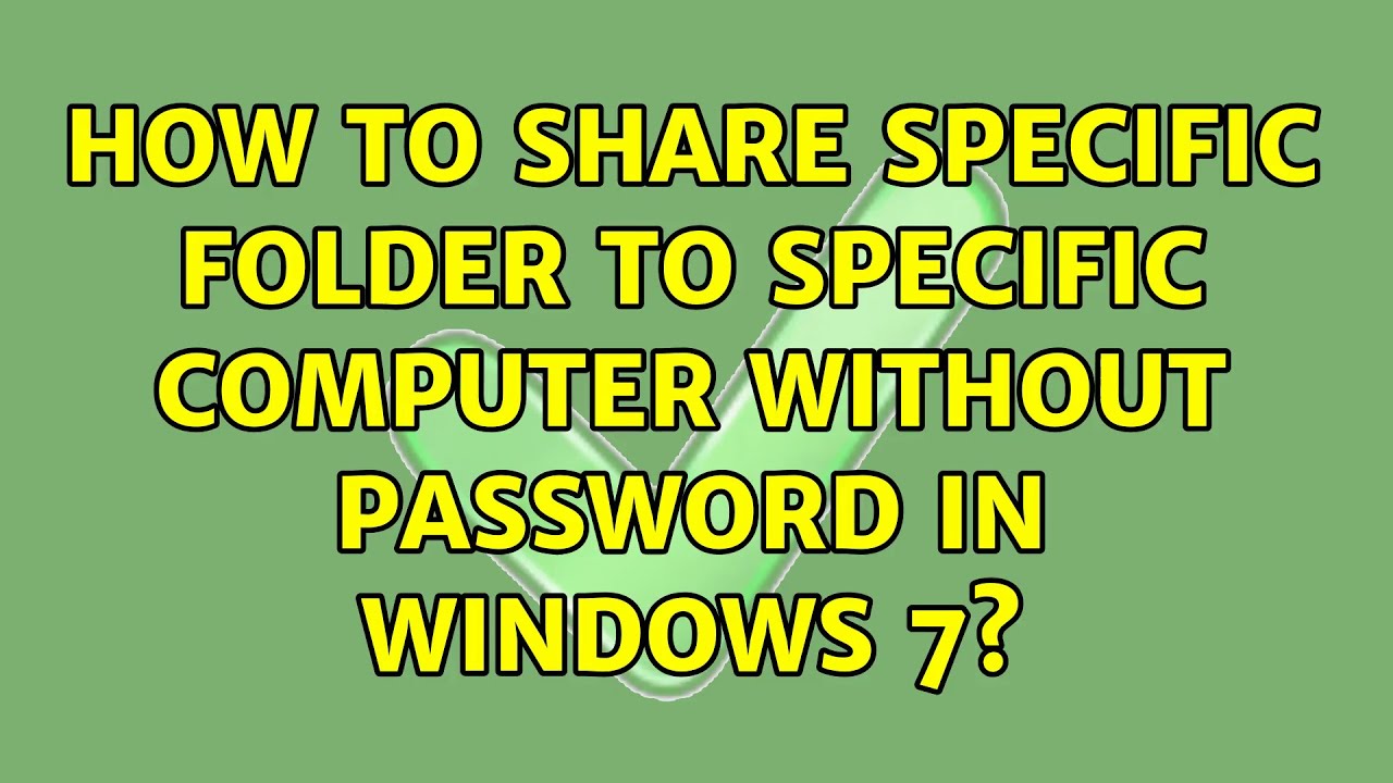 How To Share Specific Folder To Specific Computer Without Password In How To Share Specific Folder To Specific Computer Without Password In