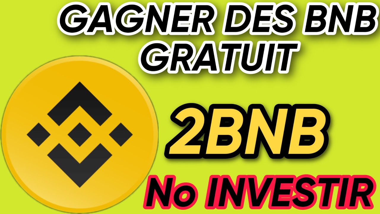 Comment gagner 2BNB GRATUIT SANS INVESTIR #crypto #bnb - YouTube