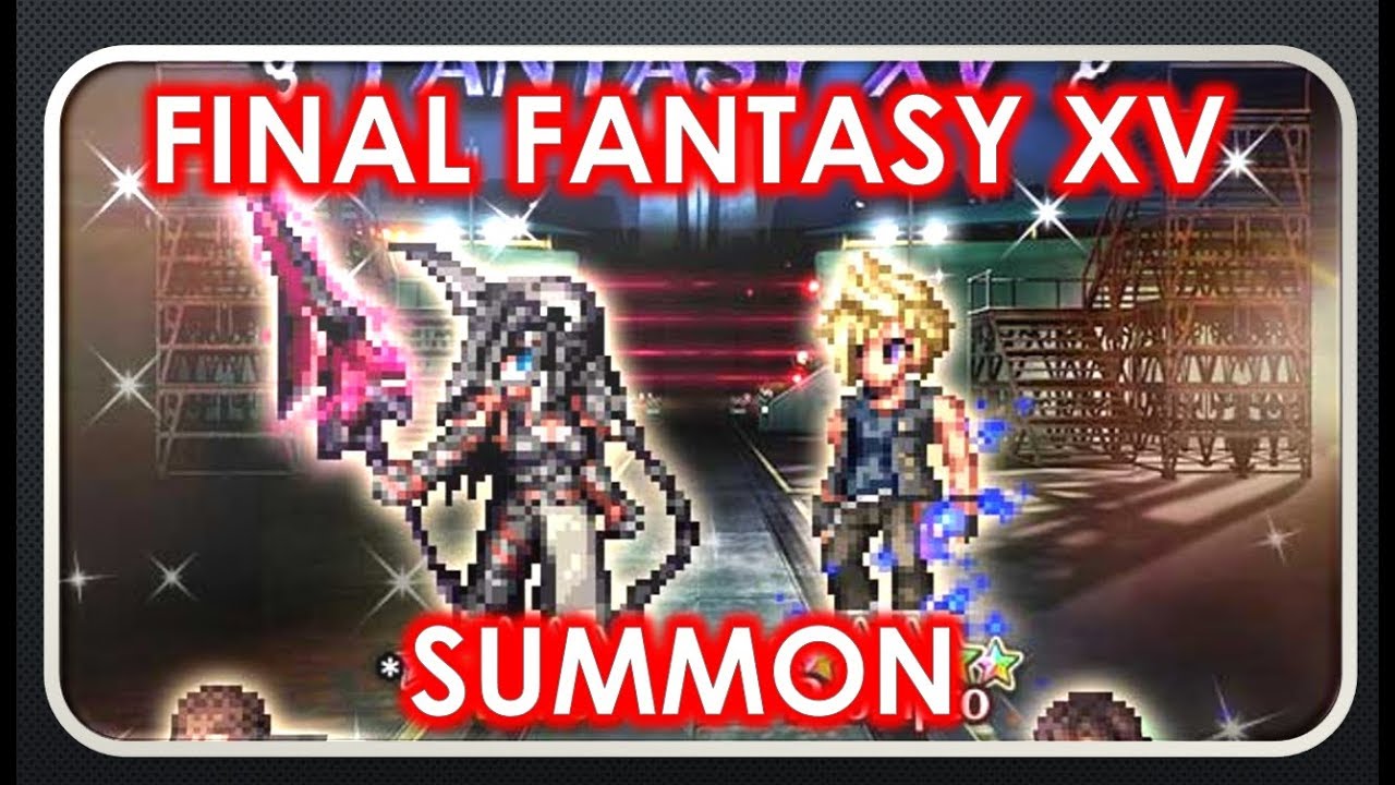 [FFBE] Final Fantasy Brave Exvius: FFXV summon for Arenea and Prompto ...
