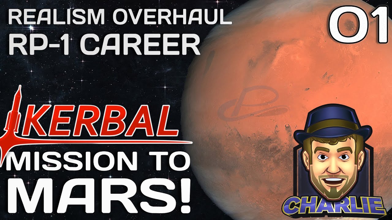 MISSION TO MARS! - Kerbal Space Program Realism Overhaul - Ep 01 - KSP ...