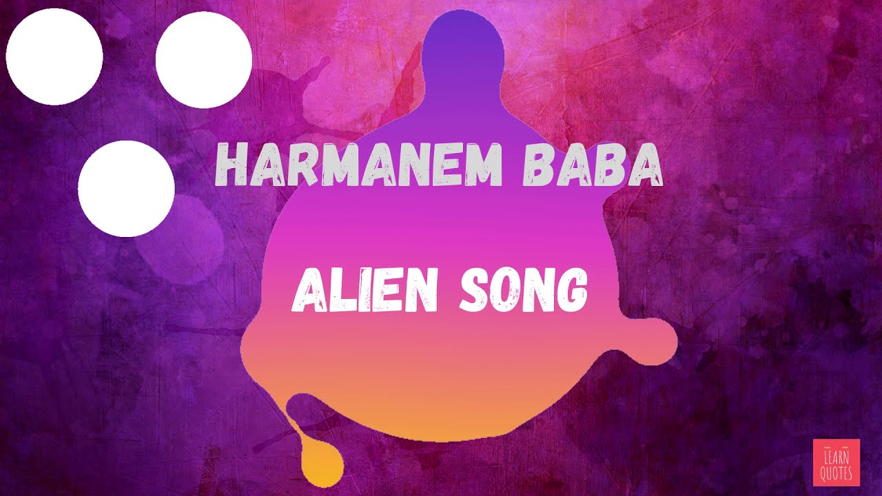 Harmanem baba | Viral Alien Turkish Song | Lyrics | Lyrical Video - YouTube