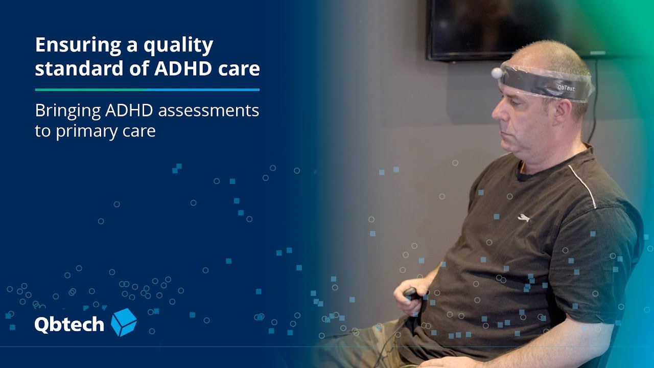 ADHD assessments in primary care: Learnings from the innovative Leap ...