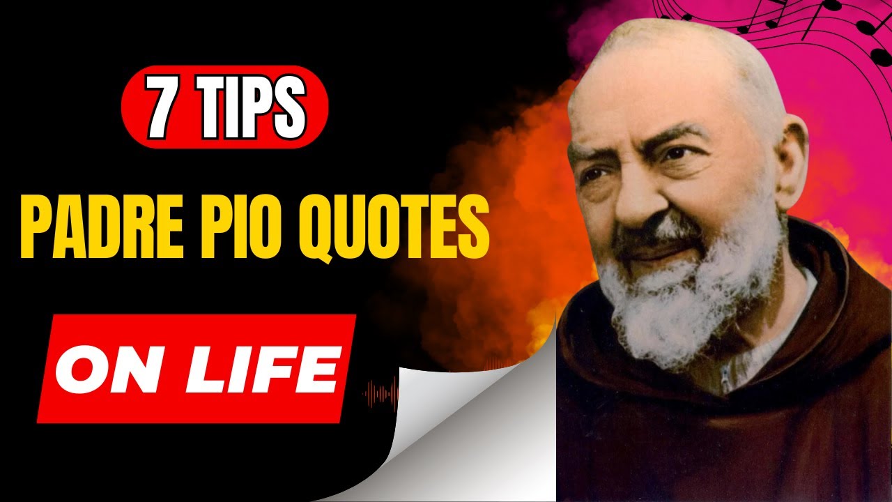 7 Tips 🔥 Padre Pio Quotes On Life || Inspiring Quotes By Padre Pio 🔥 ...