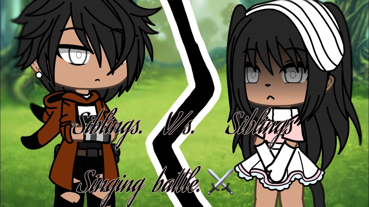 Gacha life singing battle ⚔️||Siblings Vs Siblings ☺️🥹 - YouTube