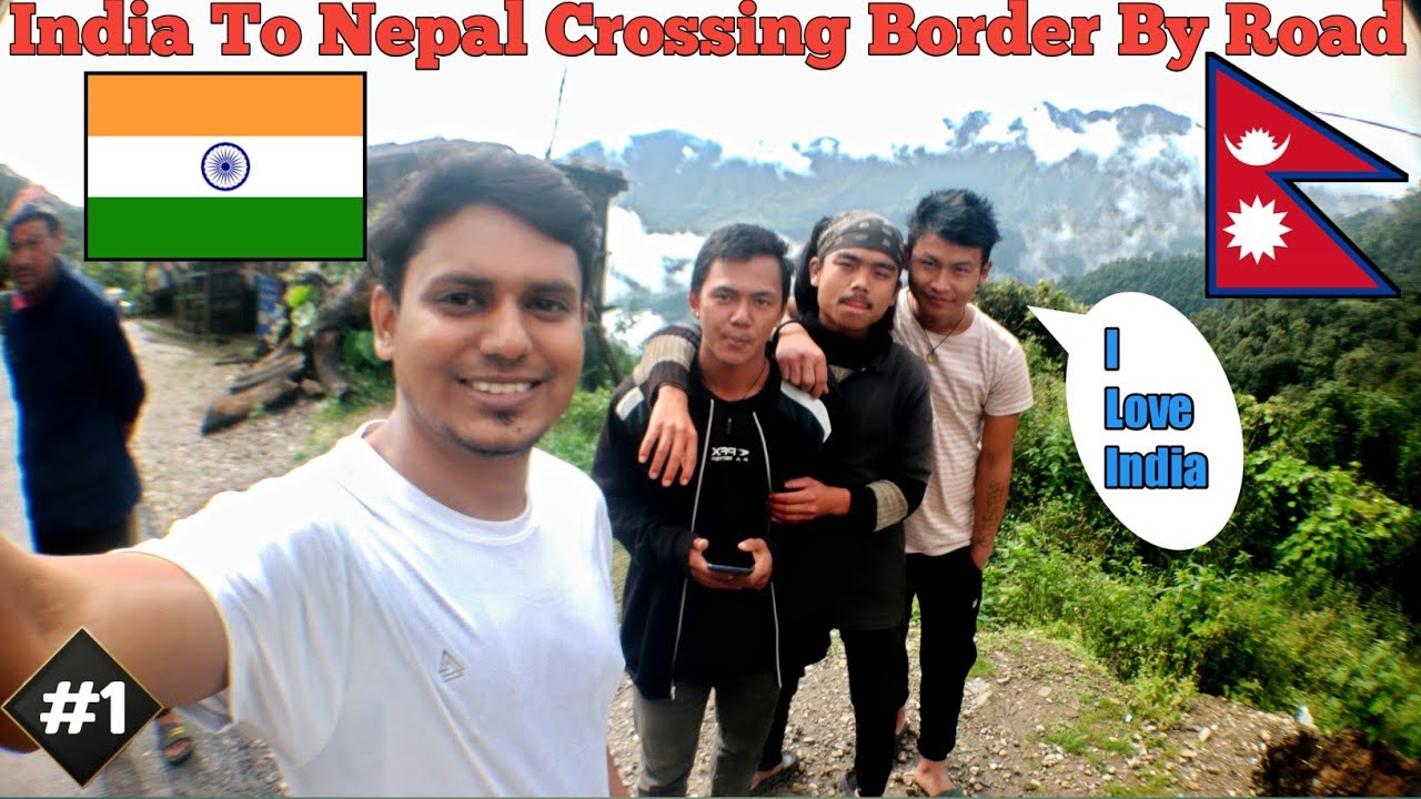 INDIA TO NEPAL BORDER CROSSING | BIHAR TO KATHMANDU | HOW REACH NEPAL ...