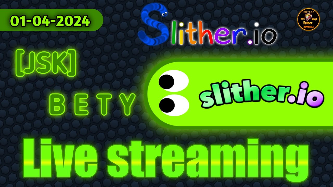 #Slither.io 🐍 | Live Streaming | 01-04-2024 | [JSK] B E T Y | JSK ...
