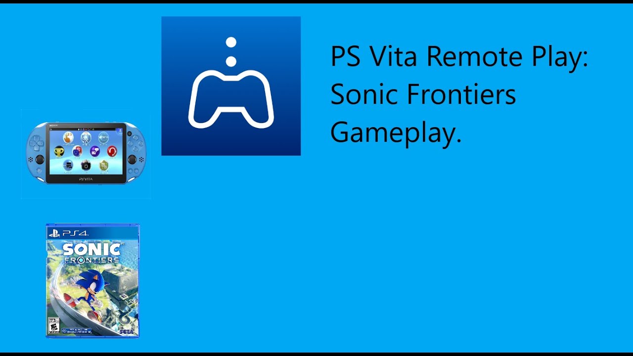 PS Vita Remote play On PS4: Sonic Frontiers Gameplay - YouTube