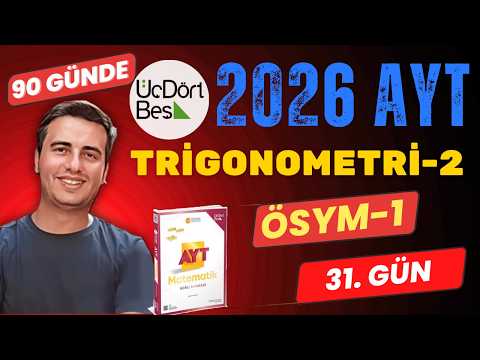 TRİGONOMETRİ-2 | ÖSYM-1 | 31.GÜN | 90 GÜNDE 345 AYT MATEMATİK SORU BANKASI ÇÖZÜMLERİ | 2026 #345
