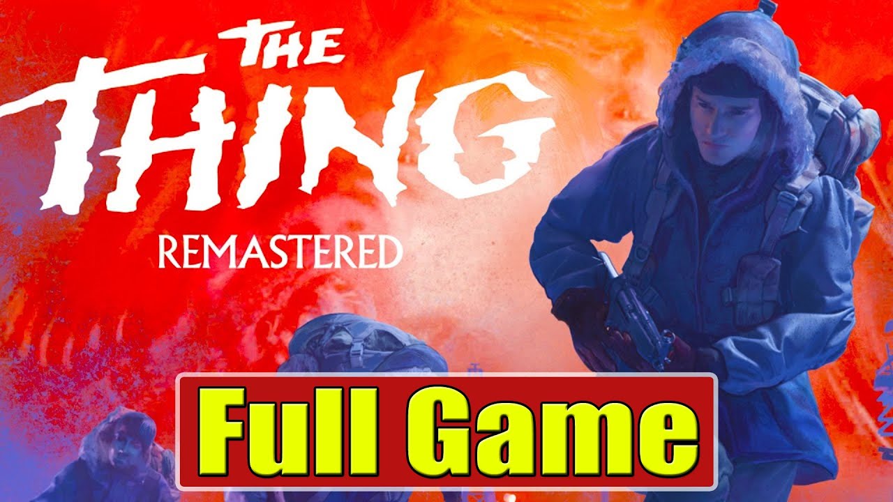THE THING Remastered Walkthrough [Full Game] Xbox Series X Gameplay ...