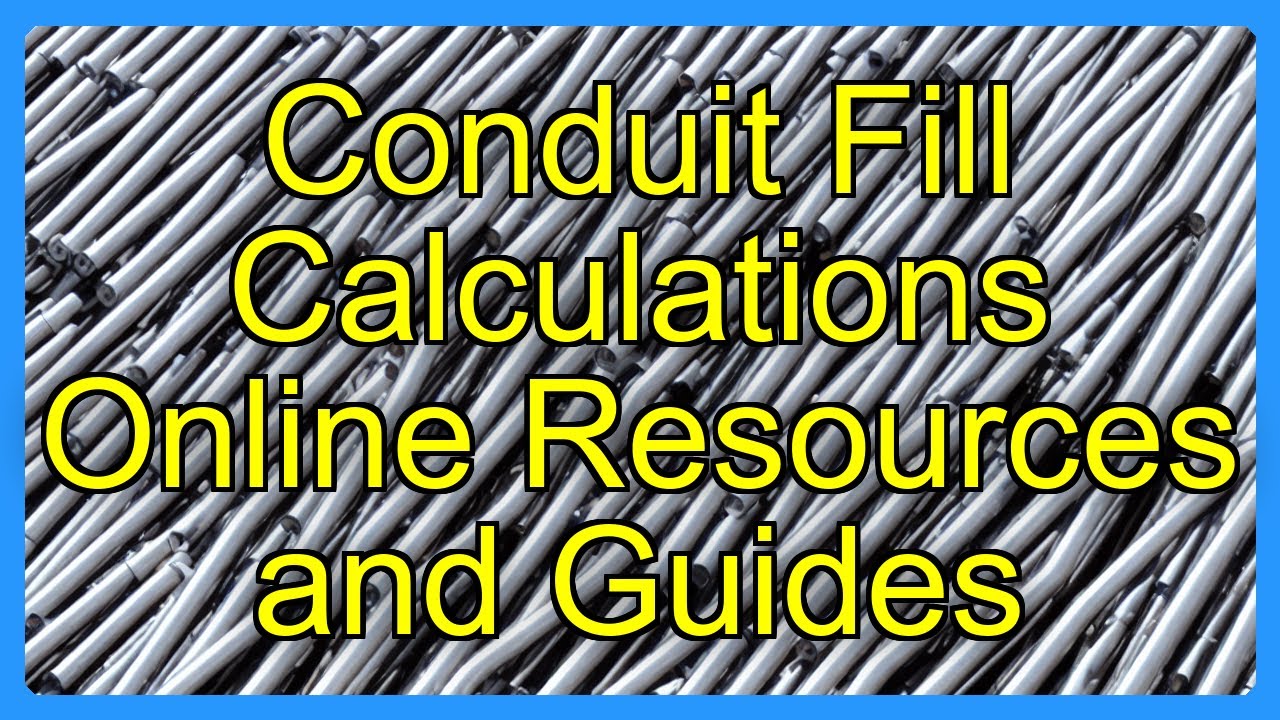 Conduit Fill Calculations Online Resources and Guides - YouTube
