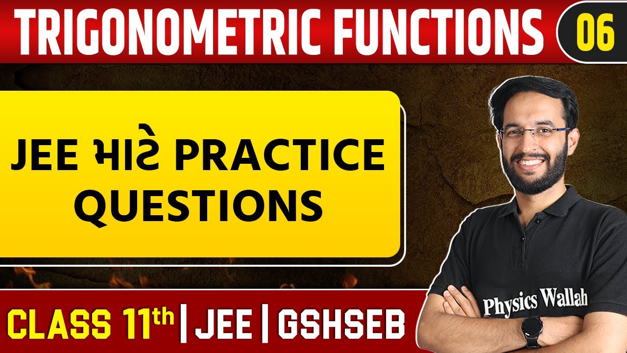 TRIGONOMETRIC FUNCTIONS 06 | JEE માટે Extra Concepts and Questions | Maths | Class 11th/JEE ...