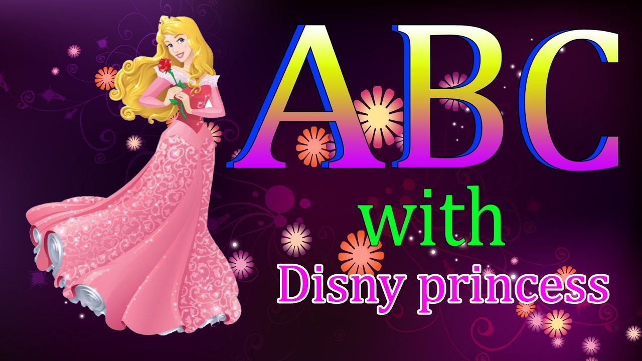 ABCD song with Disny princess Alphabet song Abc phonics song nursery ...