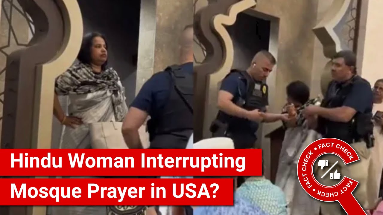 FACT CHECK Viral Video Shows Hindu Woman Interrupting Mosque Prayer In FACT CHECK Viral Video Shows Hindu Woman Interrupting Mosque Prayer In