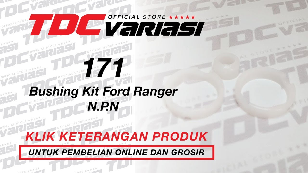No.171 Bushing Kit Ford Ranger N.P.N | Jual Spare Mobil | TDC Variasi ...