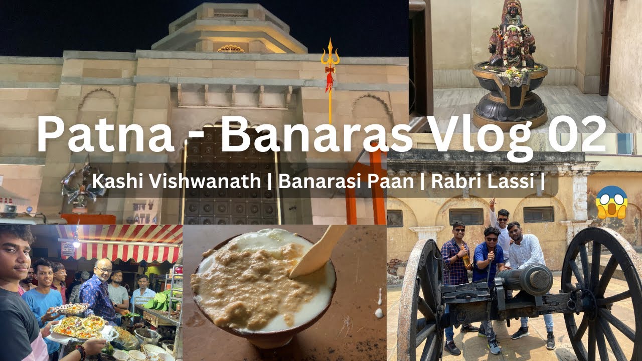 Darshan Baba Kashi Vishwanath || Banarasi paan | Rabri lassi |Vlog-2|# ...