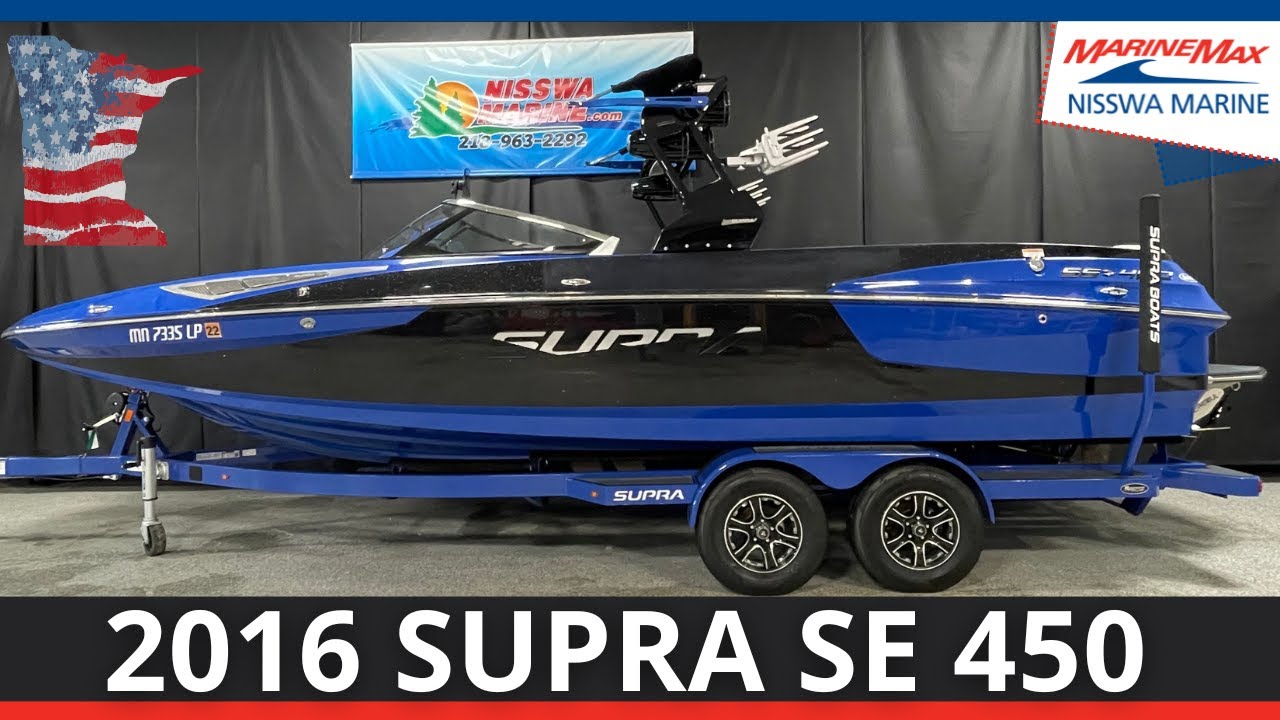 Quick Look at the 2016 Supra SE 450 (Pre-Owned Surf Boat For Sale ...