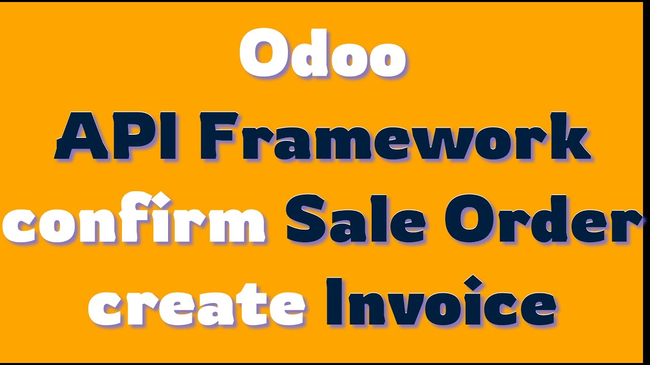 Odoo Sale Order API | REST API | Json:API | Open API | EKIKA API Framework | Odoo Postman - YouTube