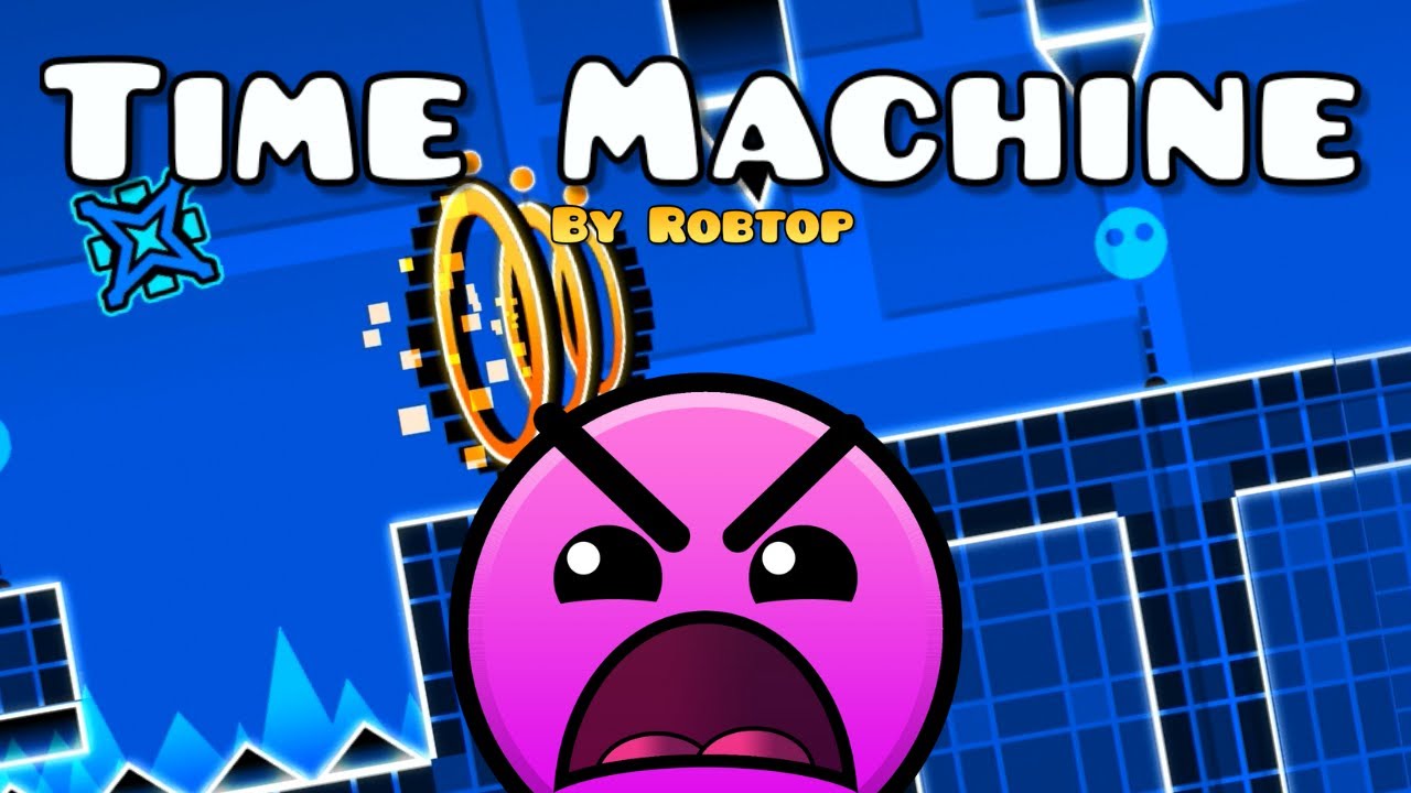 Geometry Dash - "Time Machine" 100% Complete | ChickHiuX - YouTube
