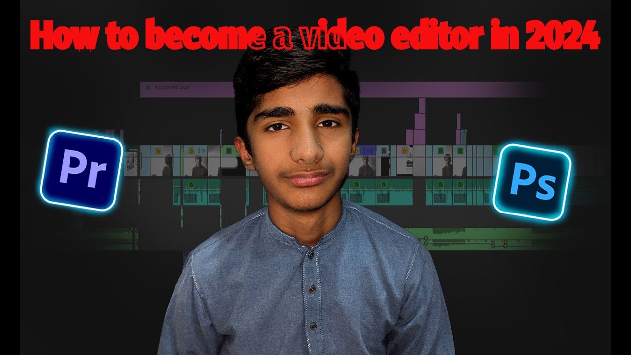 How to become a video editor in 2024 (Fully Explained) - YouTube