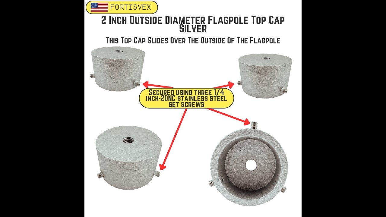 2 Inch Outside Diameter Flagpole Top Cap Silver 340274 FORTISVEX - YouTube