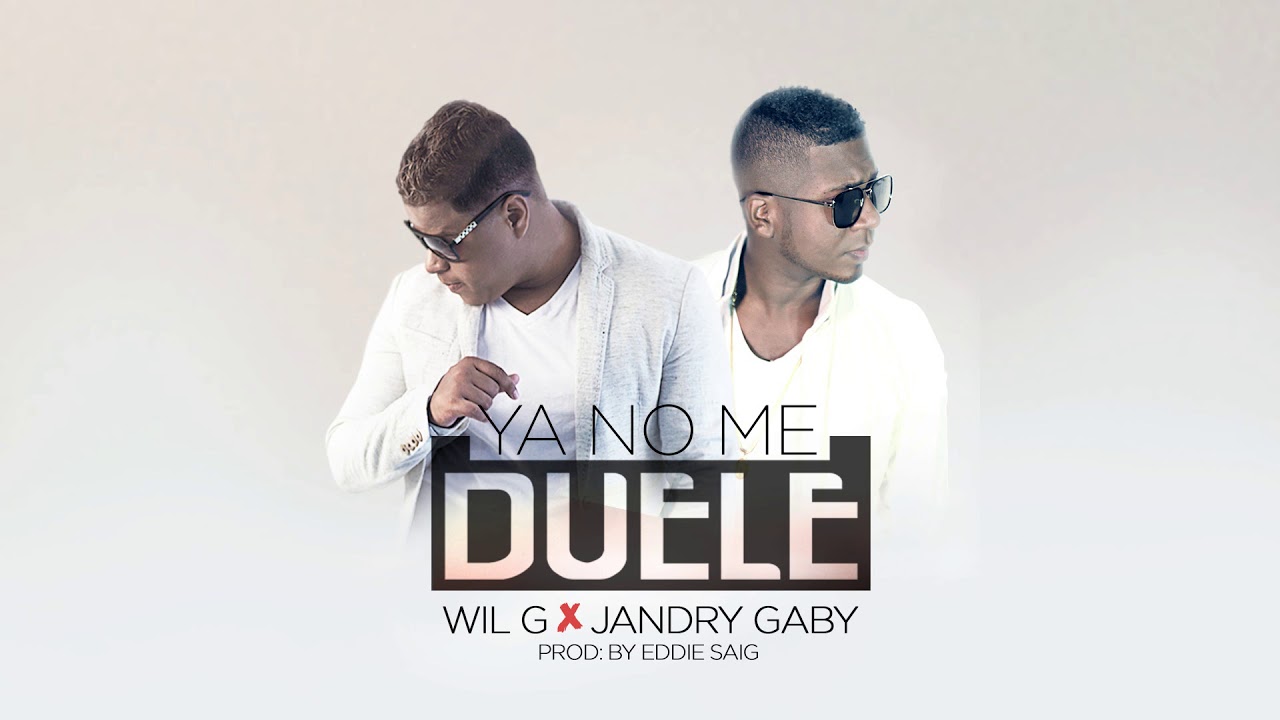 YA NO ME DUELE - WIL G ft JANDRY GABY (Salsa Urbana) - YouTube