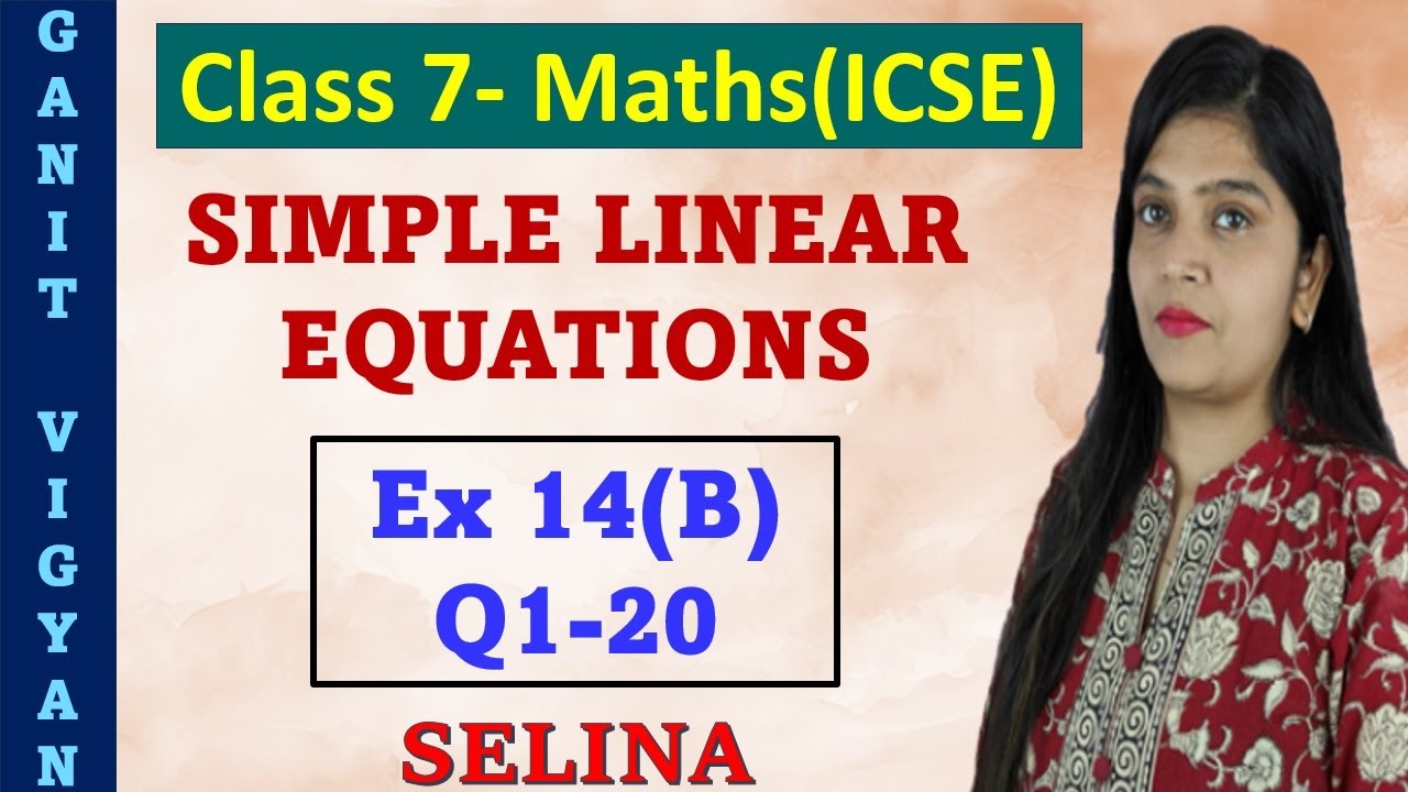 Simple linear equations | ICSE class 7 mathematics | Chapter 14 | Exercise 14 (B) | Q 1-20 ...