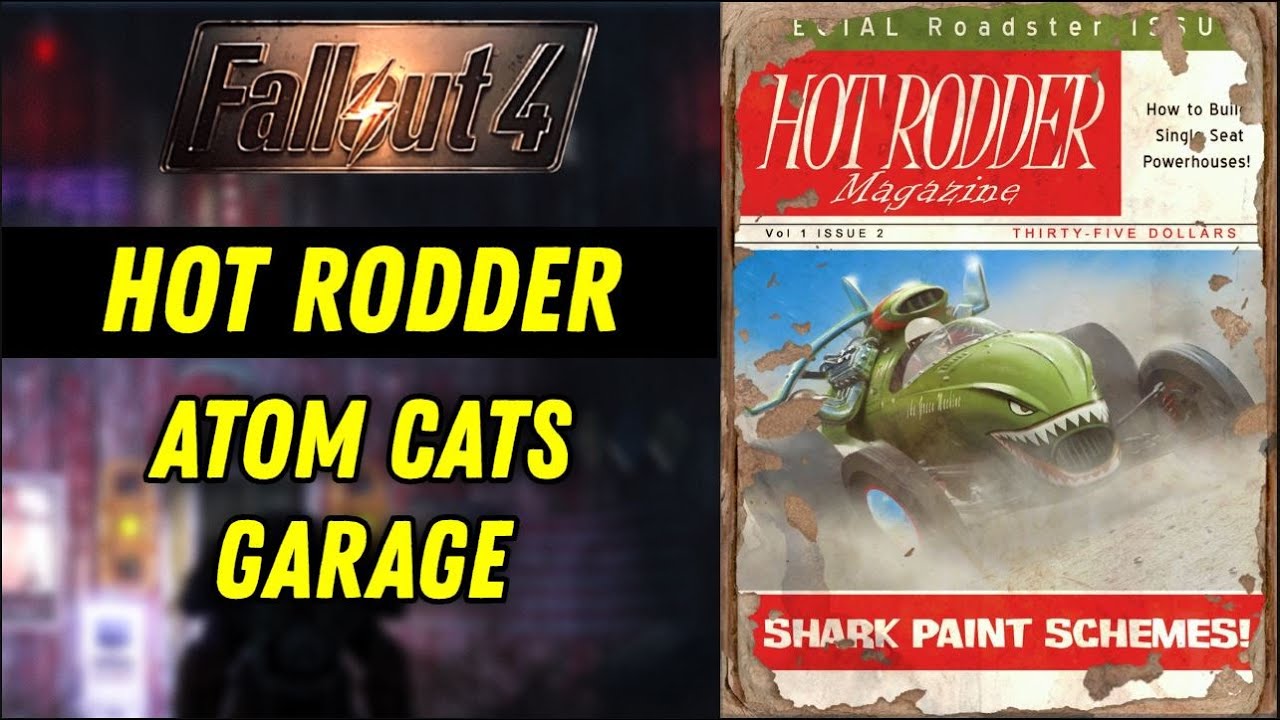 Hot Rodder Magazine: Atom Cats Garage Location Guide | Fallout 4 - YouTube