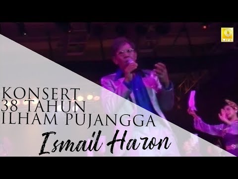 Konsert 38 Tahun Ilham Pujangga Ismail Haron (Full Concert)
