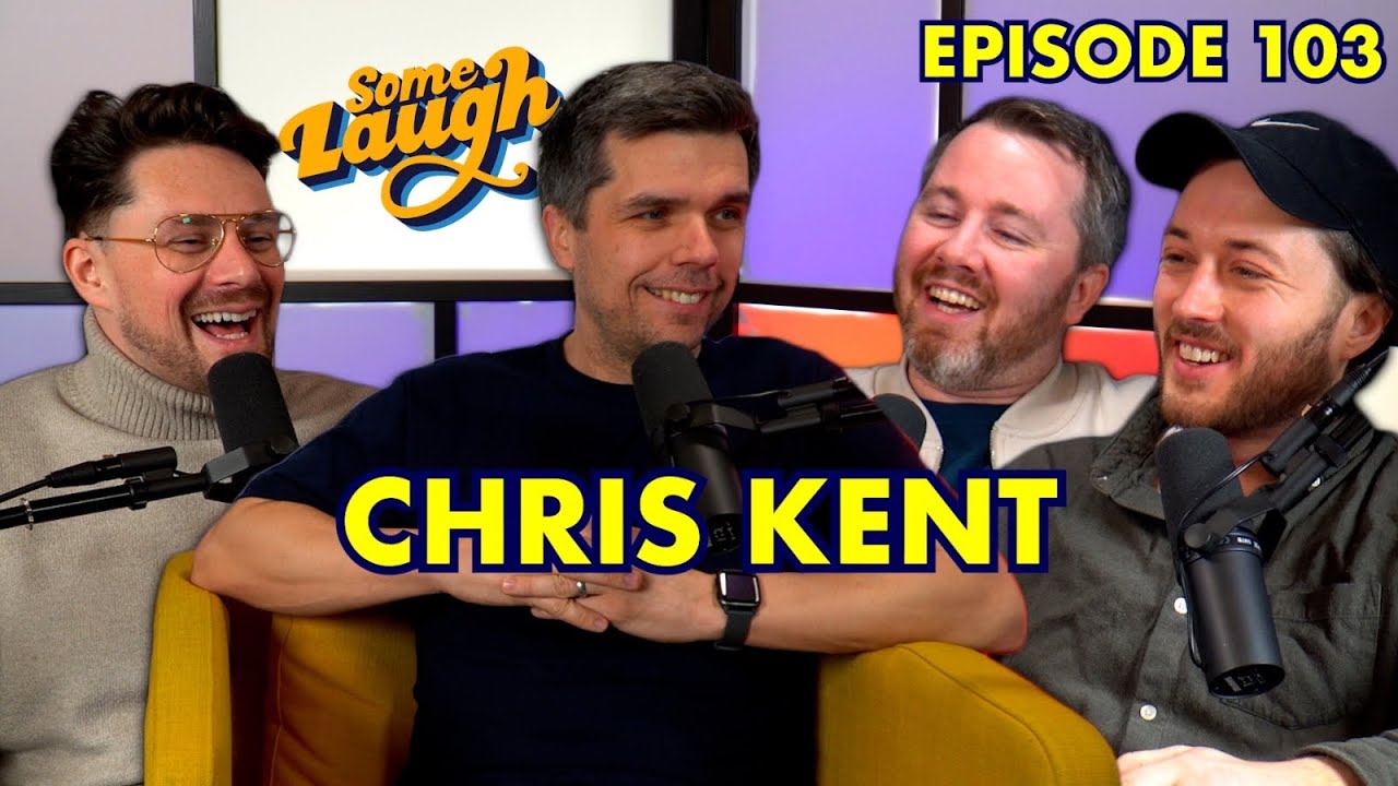 Chris Kent | Episode 103 | Some Laugh Podcast - YouTube