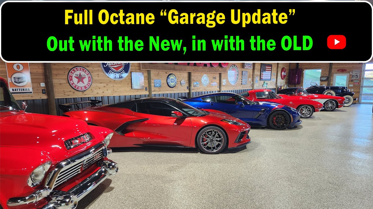 "Full Octane" Garage update time — out with the new, in with the old ...