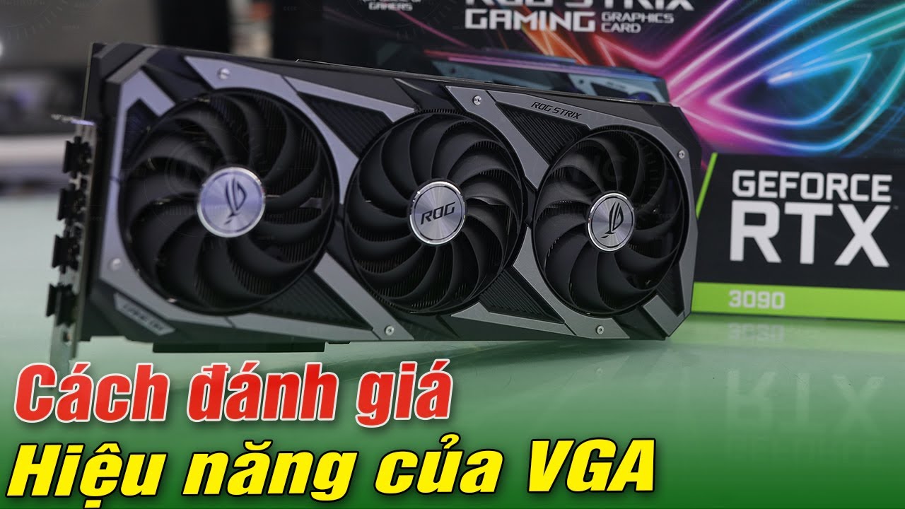 Cách đánh giá hiệu năng của VGA ,Và test card vga - YouTube