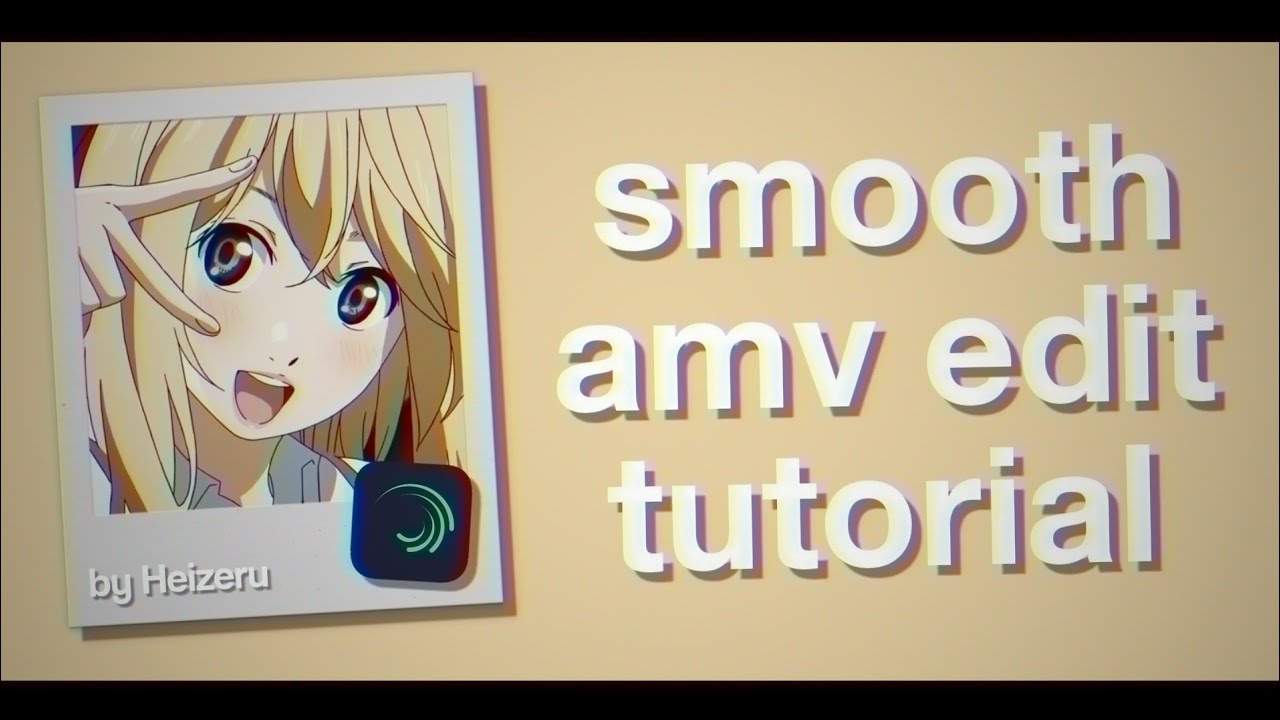 smooth amv edit tutorial ¦ alight motion - YouTube
