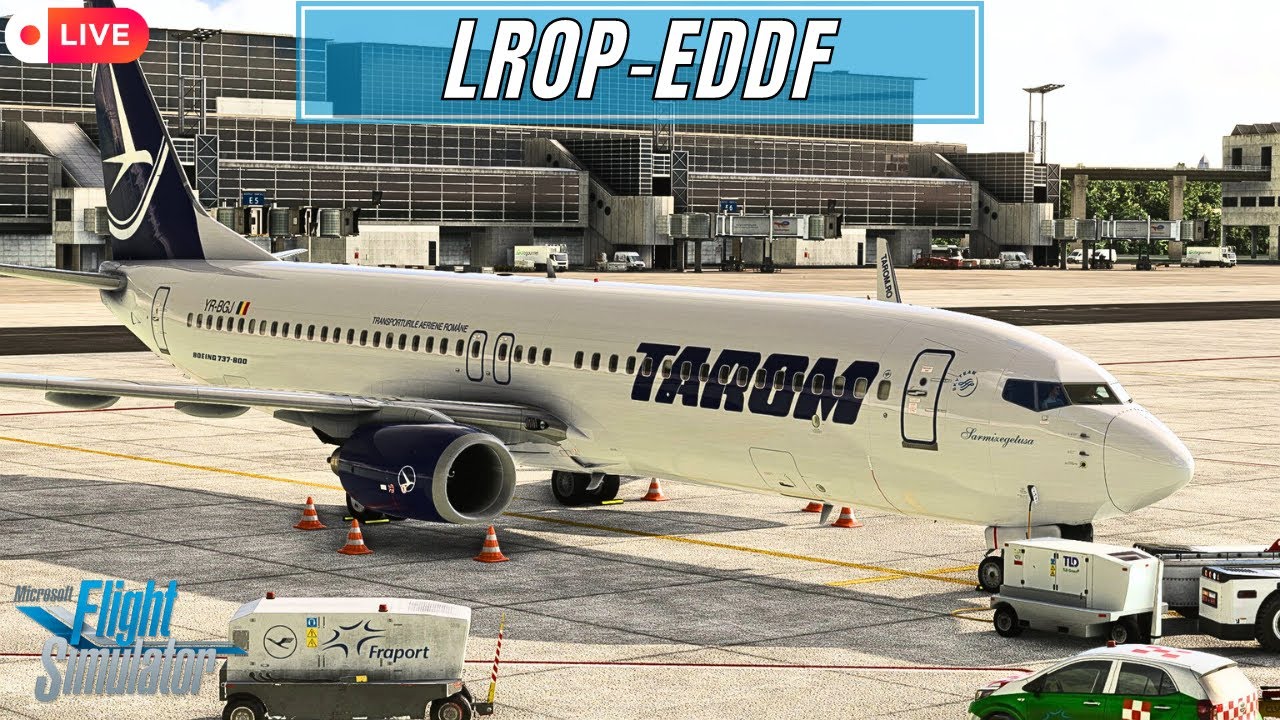 🔴 MSFS LIVE | PMDG 737-800 | *NEW FREEWARE EDDF* | Tarom OPS - Bucuresti to Frankfurt | VATSIM ...