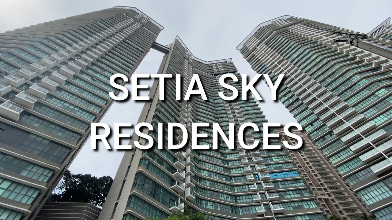 KL Property: Setia SKY Residences 马来西亚吉隆坡 - 塞提亚蓝天公寓 - YouTube