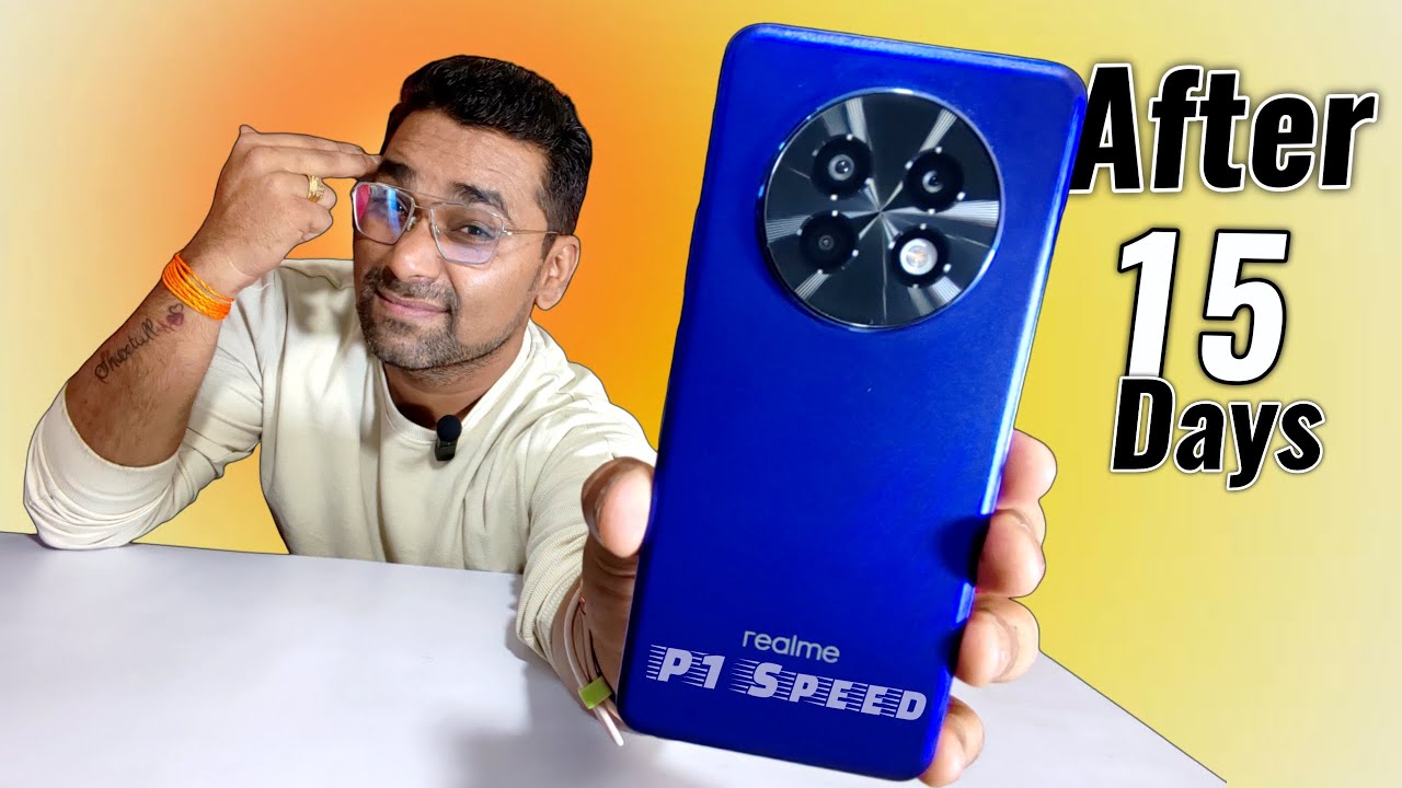 realme P1 Speed Review After 15 Days Still Best Mobile Mobile Under 16K ...