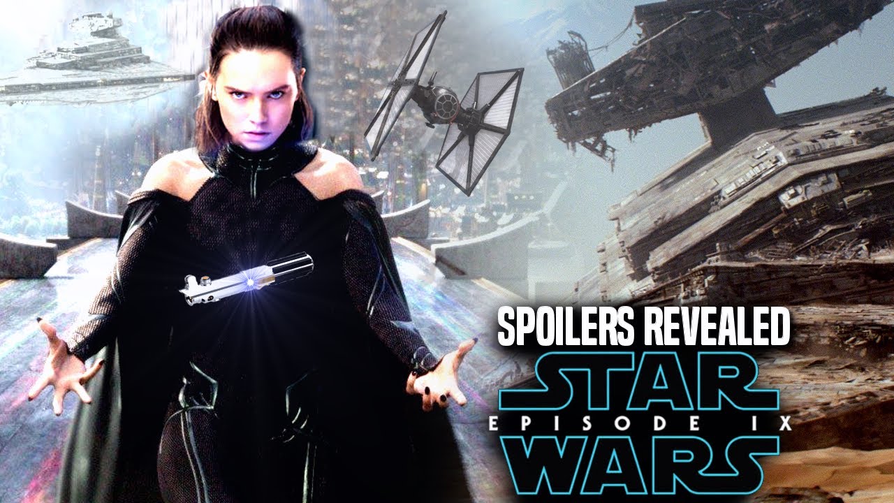 Star Wars Episode 9 Spoilers Revealed & More! (WARNING) Star Wars News ...