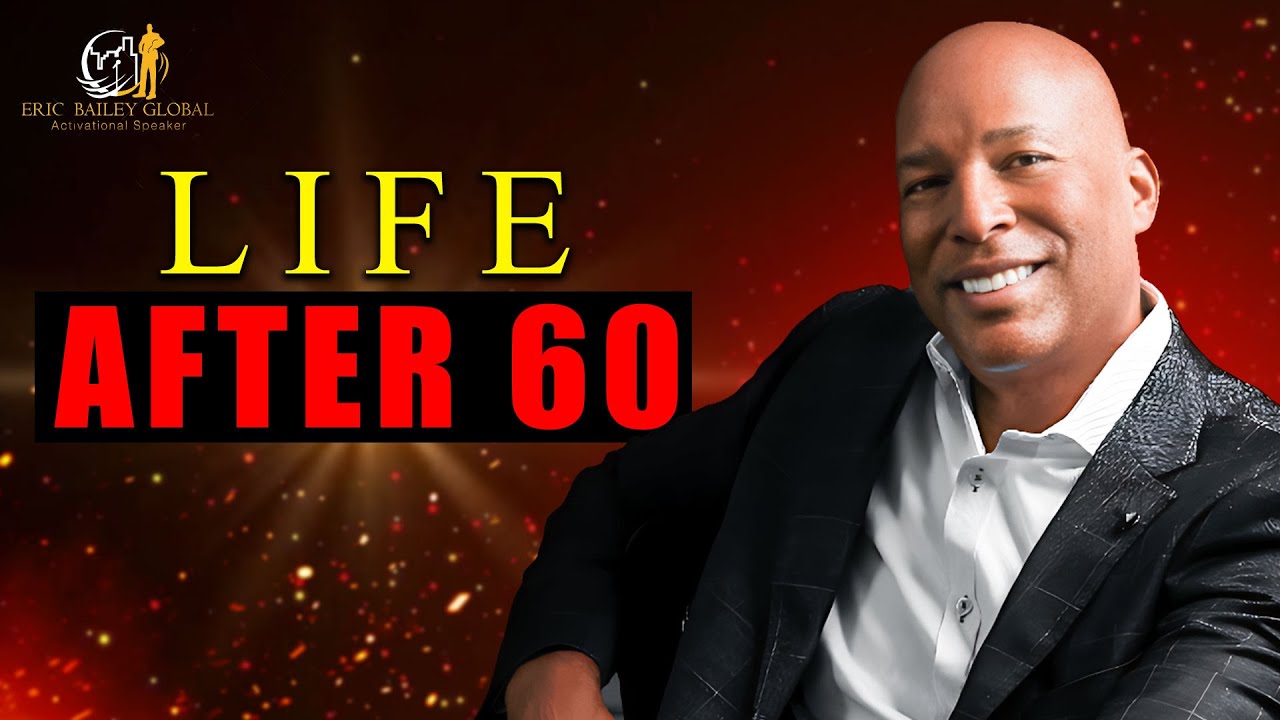 Welcome To Life After 60 Featured By Eric Bailey - YouTube