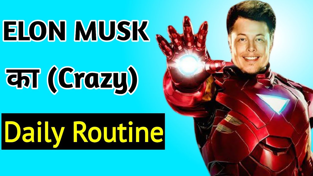 Elon Musk Daily Schedule and Morning routine | Top 4 habits of Elon ...