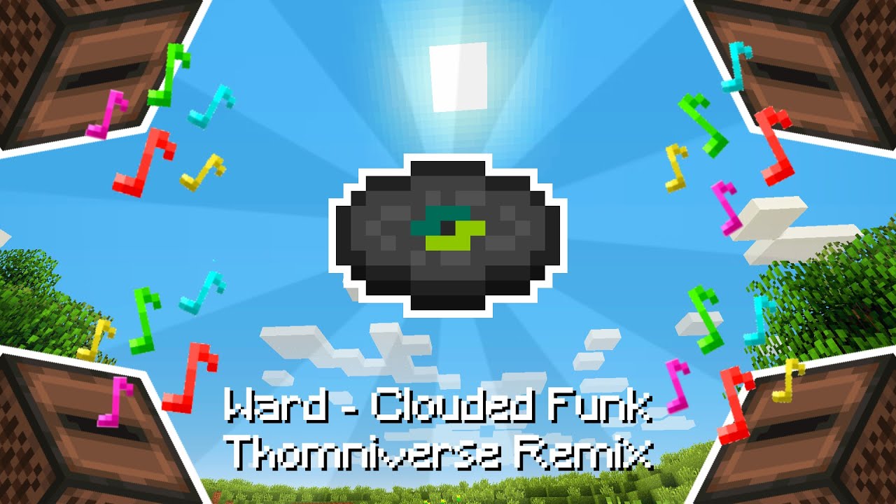 Minecraft Music Disc - Ward Remix [Clouded Funk] - YouTube