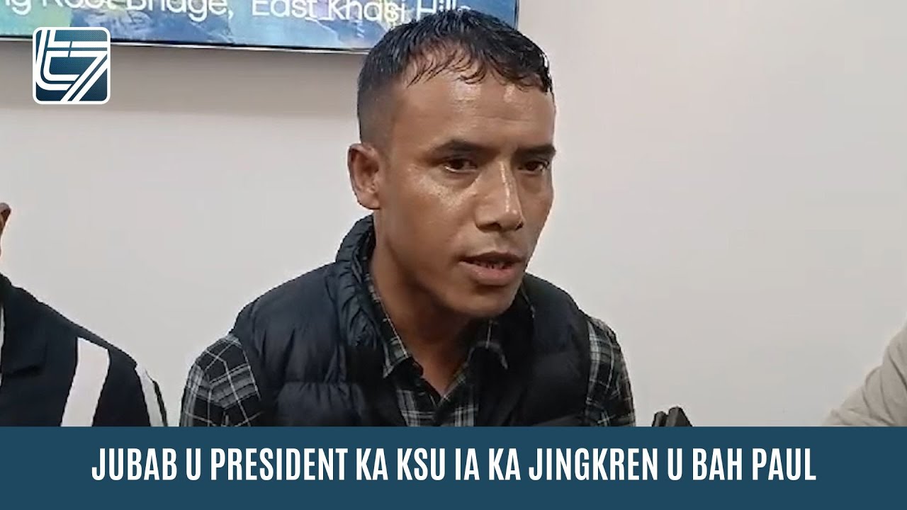 JUBAB U PRESIDENT KA KSU IA KA JINGKREN U BAH PAUL - YouTube