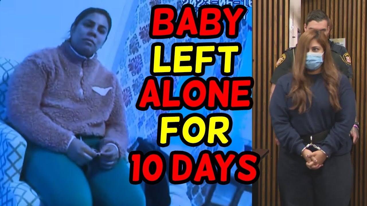 Mother Leaves Her Baby Alone For 10 DAYS! 911 Call, Interrogation ...