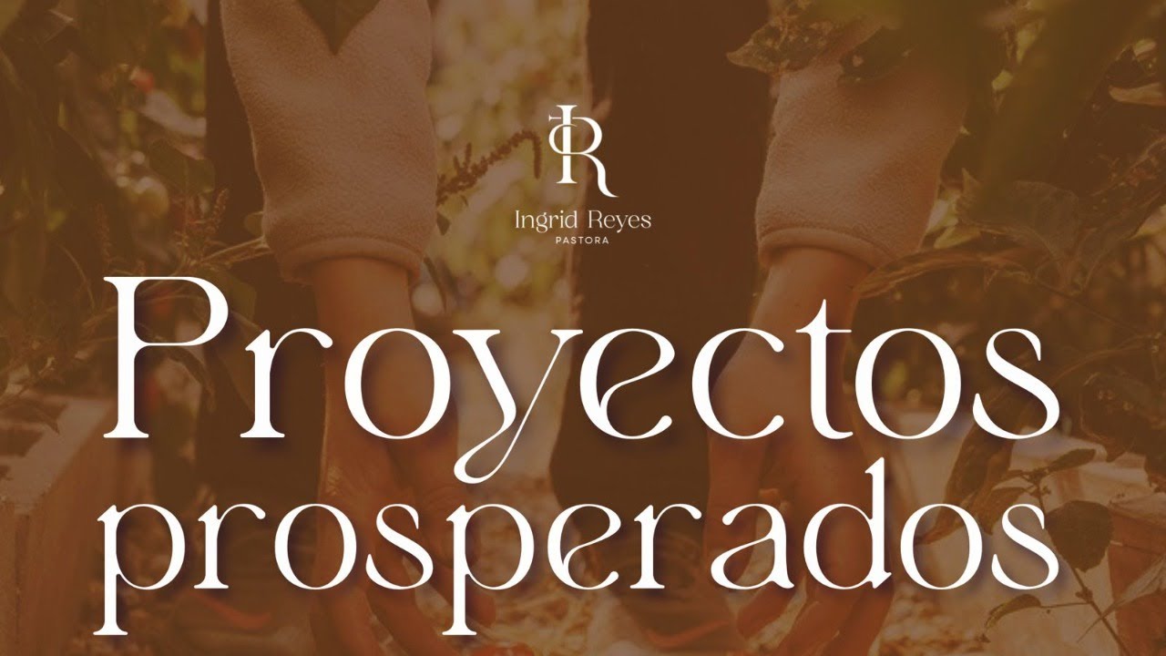 PROYECTOS PROSPERADOS - YouTube
