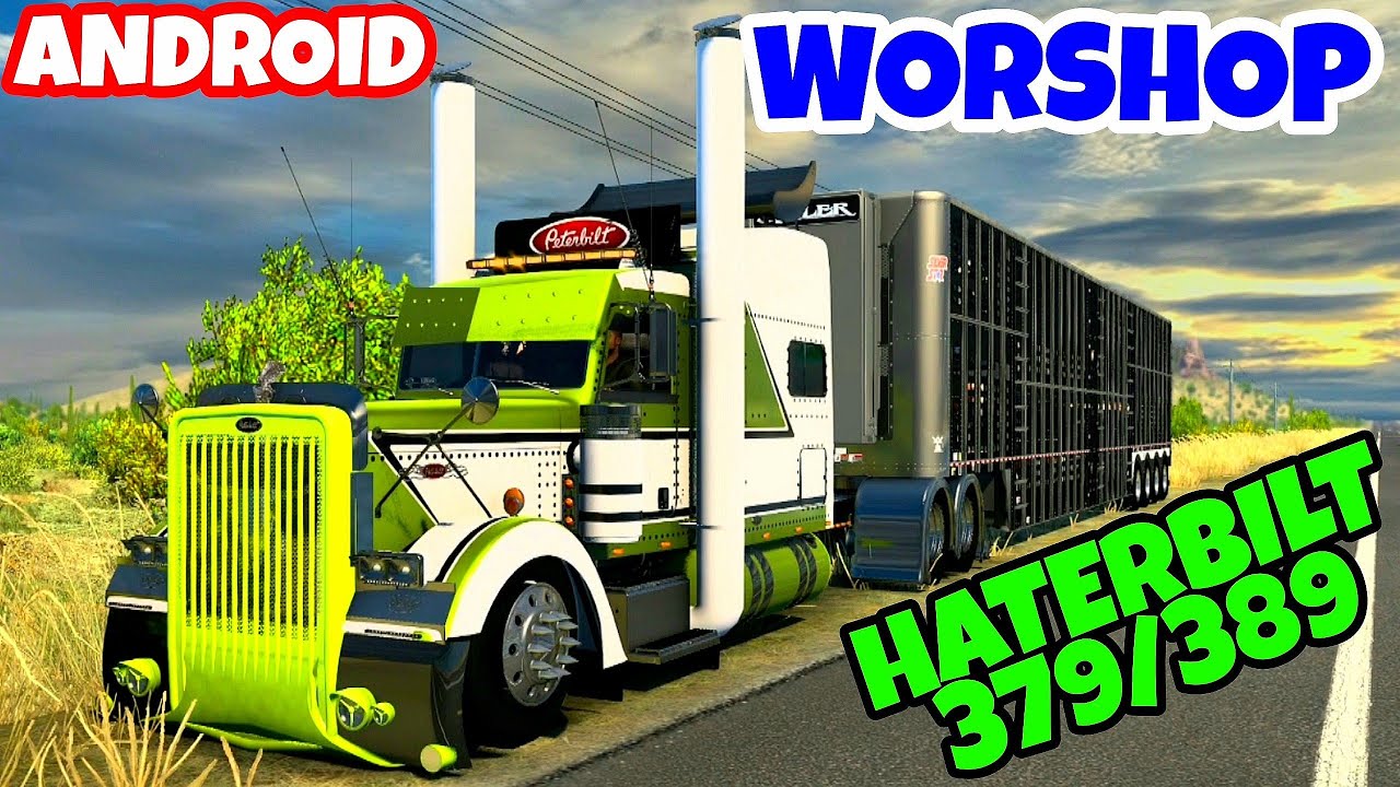 ATS American Truck Simulator|HATERBILT 379/389| MODS WORSHOP JUGAMOS ...