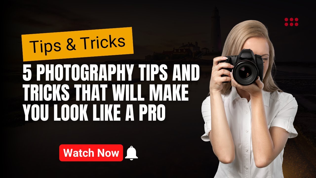 5 Photography Tips That Will Make You Look Like a Pro - YouTube