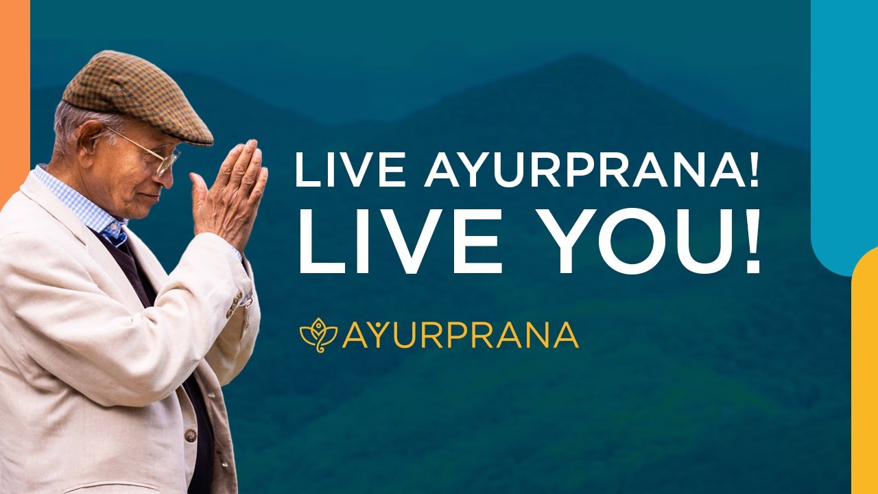 Live Truthfully. Live Consciously. Live Blissfully. Live AyurPrana ...