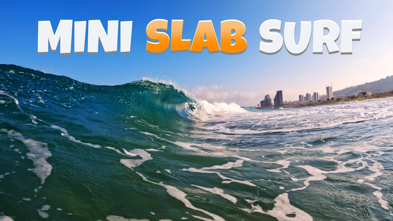 Mini SLAB Break | Surfing Israel POV - YouTube