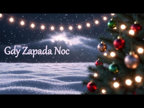 Gdy Zapada Noc - [Kolędy 2025]