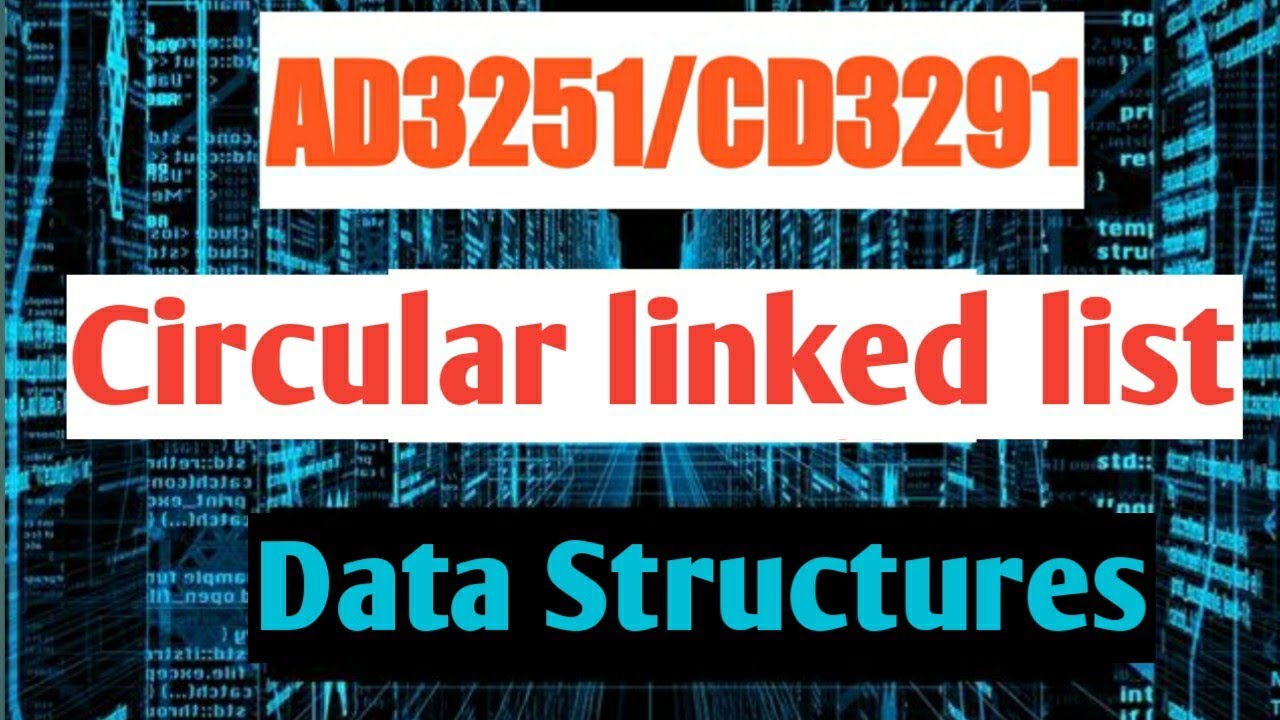 Circular Linked List in tamil || Data structures design || AD3251 ...