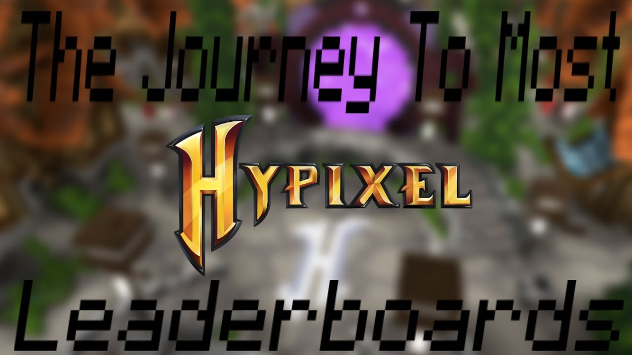 The Journey To Get The Most Hypixel Leaderboards - YouTube