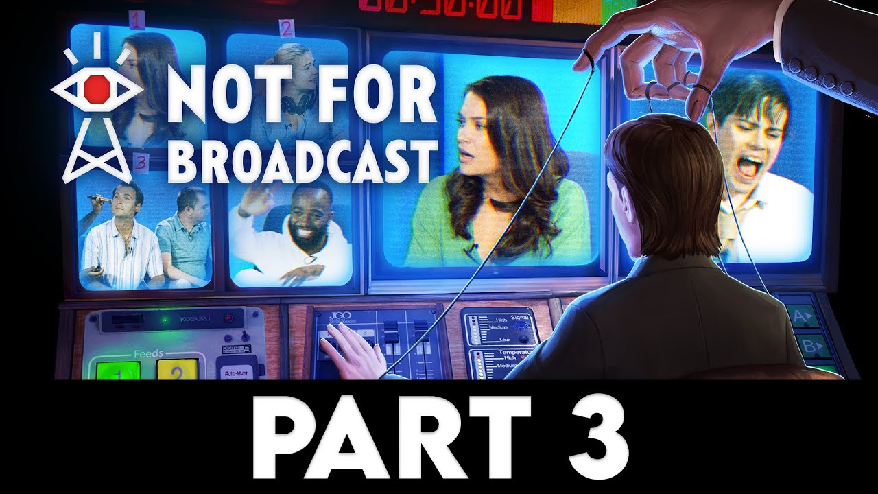 NOT FOR BROADCAST EPISODE 1 Gameplay Walkthrough PART 3 [PC ULTRA] - No ...